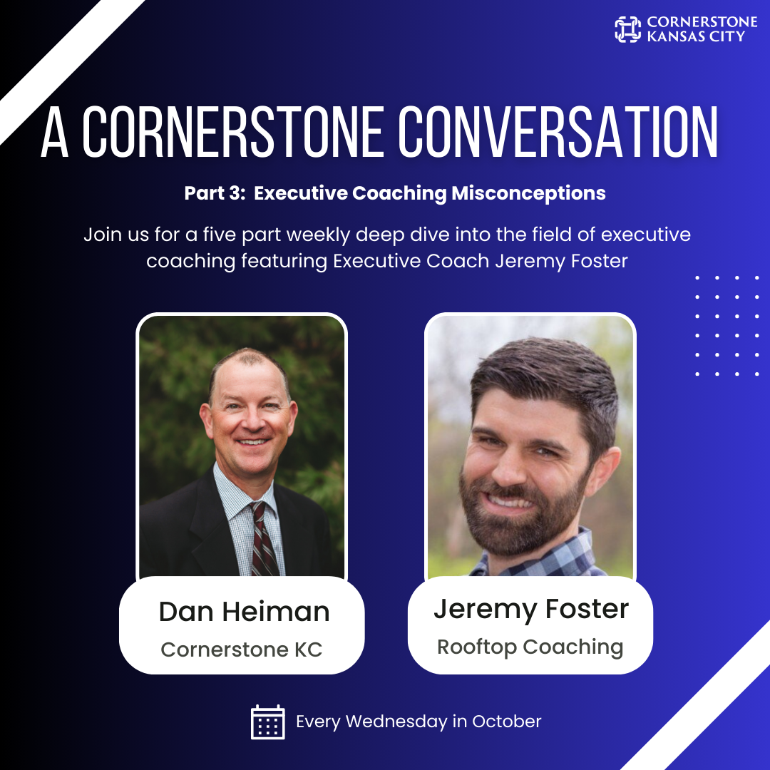 Coaching Series Part 3: Executive Coaching Misconceptions - Cornerstone